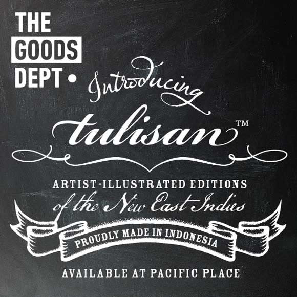 Tulisan at The Goods Dept. Pacific Place